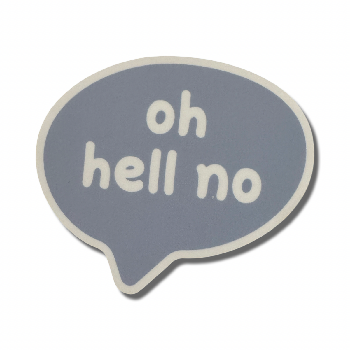 Sticker - Oh Hell No – Duly Noted Stationery