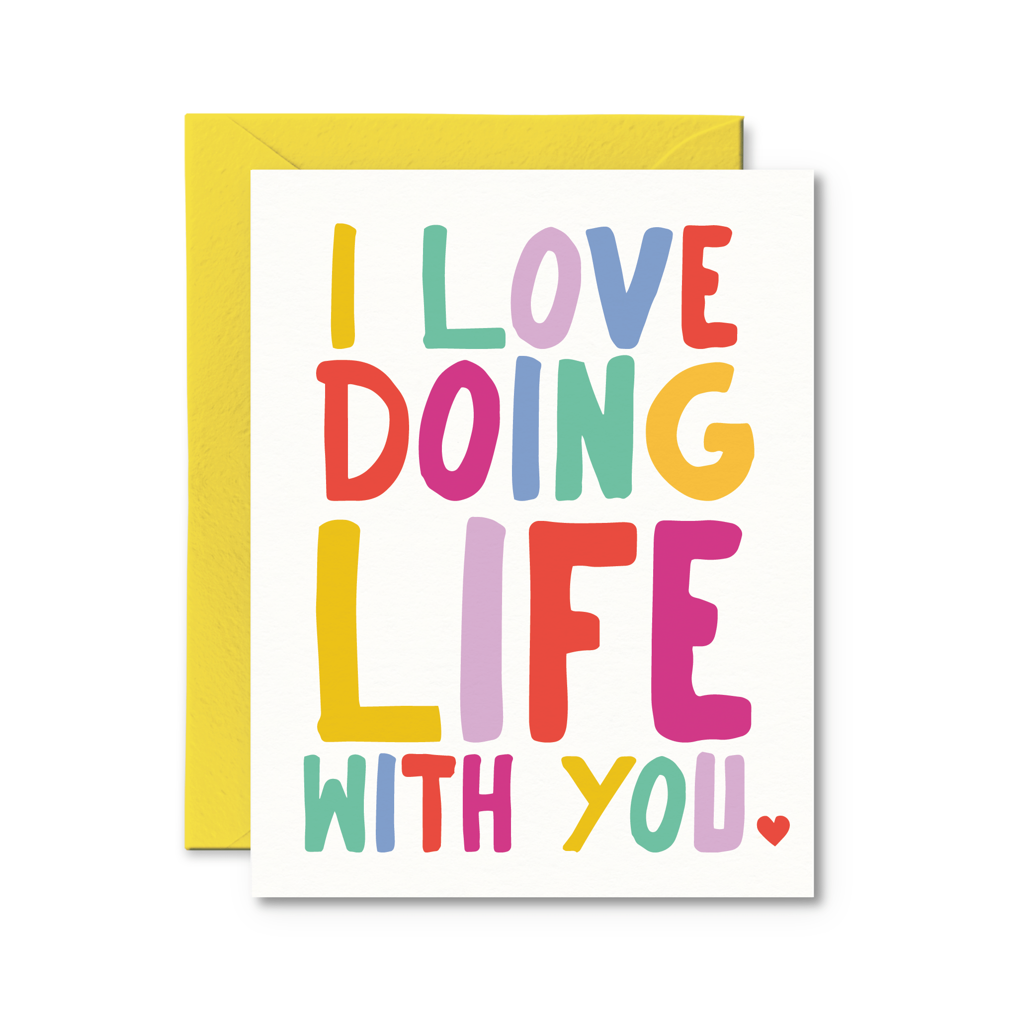 Greeting Card - I Love Doing Life With You – Duly Noted Stationery